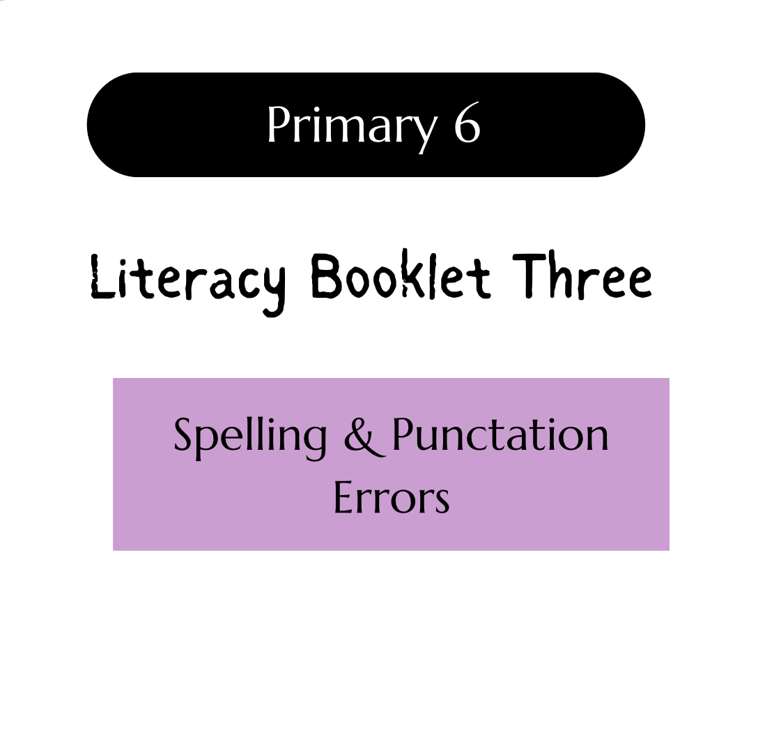 Primary 6 (Literacy Booklet Three) | SEAG Resources