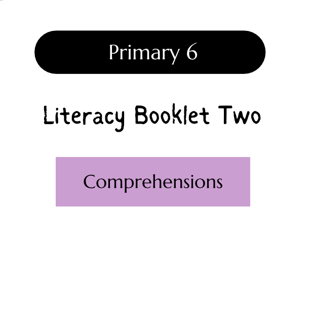 Primary 6 (Literacy Booklet Two) | SEAG Resources