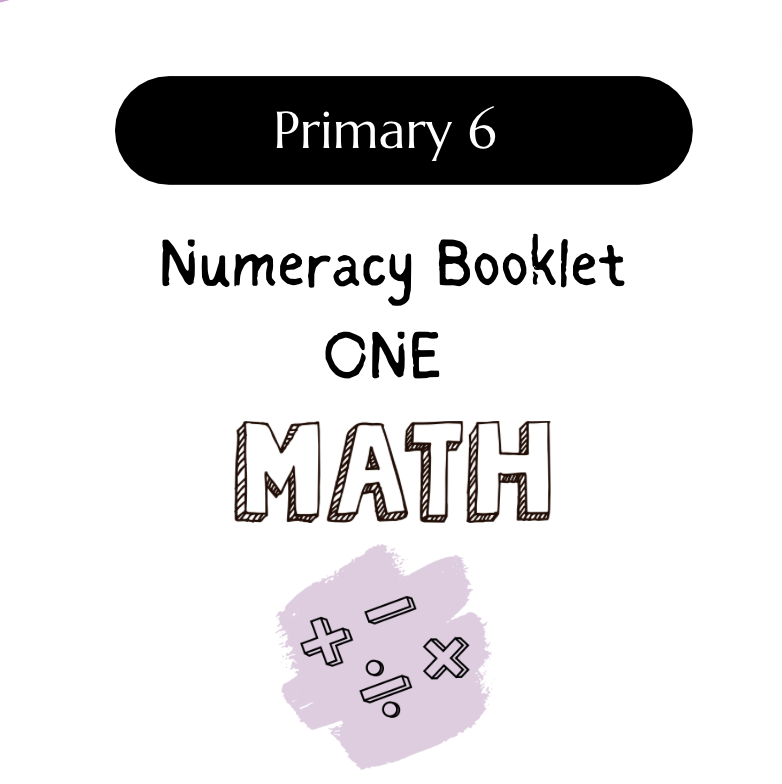 Primary 6 (Numeracy Booklet) | SEAG Resources